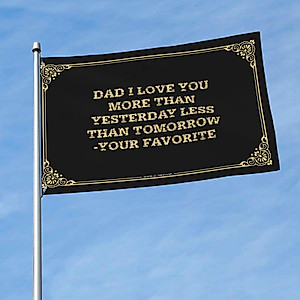 Room Door Decor Dad I Love You More Than Yesterday Less Than Tomorrow-Your Favorite Flag Teens Stuff Farmhouse Decorations For Home (Color : Colour, Size : 60X90CM)