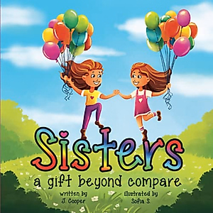 Sisters: a Gift Beyond Compare