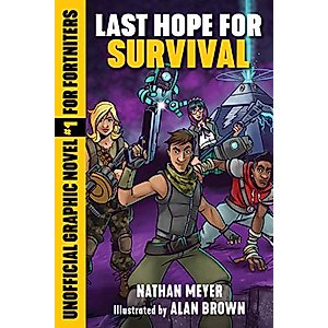 Last Hope for Survival: Unofficial Graphic Novel #1 for Fortniters (1) (Storm Shield)