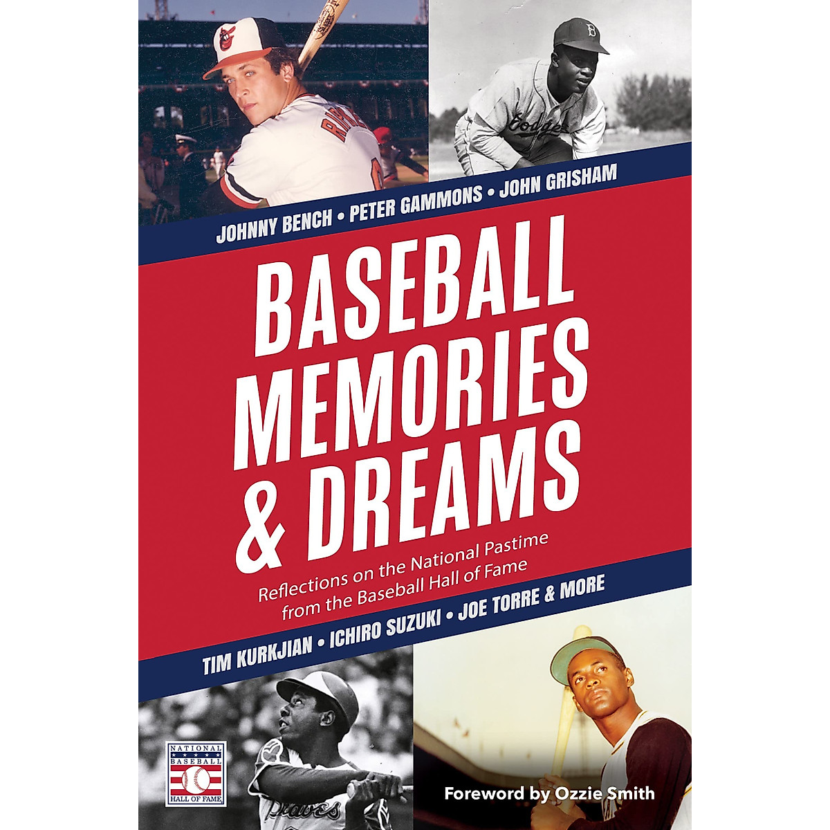 Baseball Memories & Dreams: Reflections on the National Pastime from the Baseball Hall of Fame