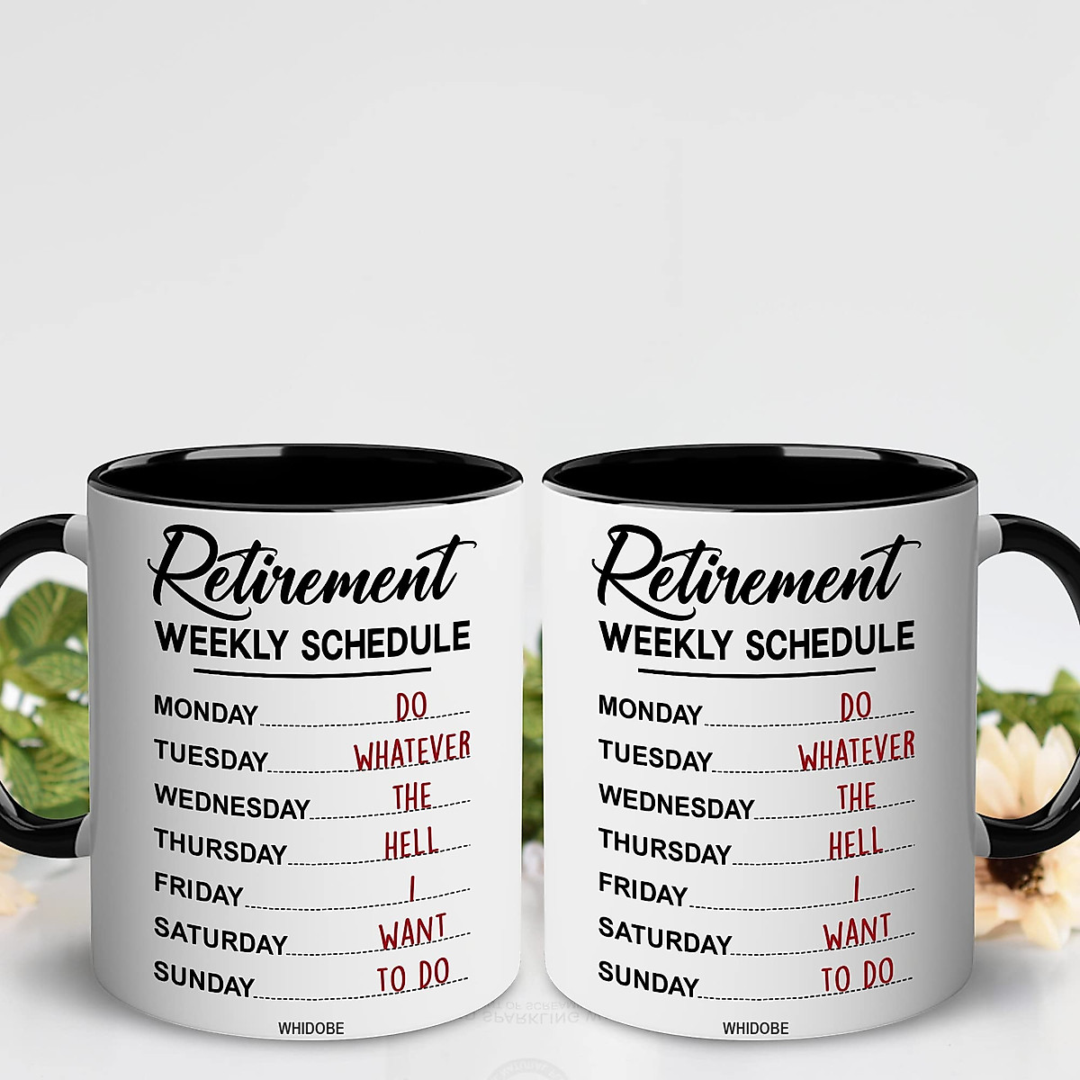 WHIDOBE Funny Retirement Gift Mug Retirement Weekly Schedule Mug for Women Men Dad Mom Retired Calendar Mug for Coworkers Office Family Idea Her Nurse Mothers Day Birthday Anniversary Christmas 11oz