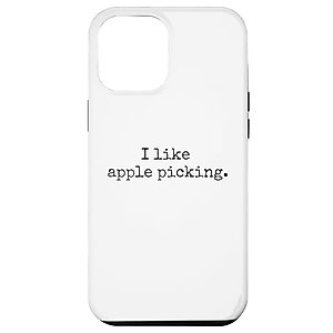 iPhone 14 Pro Max I like apple picking Autumn Family Apple Picking Season Case