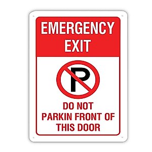 Emergency Exit Do Not Parking Front of This Door Aluminum Sign Durable Warning Tin Plaque Weather Resistant UV Protected Rust Free Wall Home Ourdoor Decorative For Trails s College Dorms 16x12in