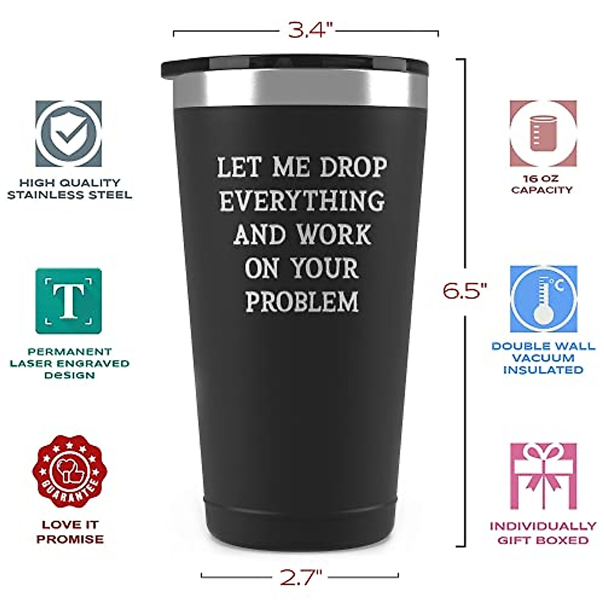 Funny Gifts for Men - Let Me Drop Everything - Stainless Steel Tumbler with Lid - Gag Gifts for Men Women Coworkers Boss - Mens Birthday Present Ideas - Unique Coffee Mug Tumbler for Men, Black 16 oz