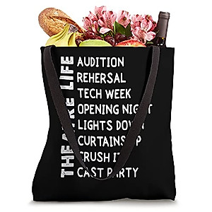 theatre life Tote Bag
