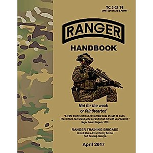 Ranger Handbook: TC 3-21.76, April 2017 Edition