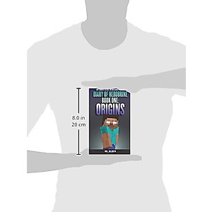 Diary of Herobrine: Origins (an unofficial Minecraft book) (The Herobrine Story)