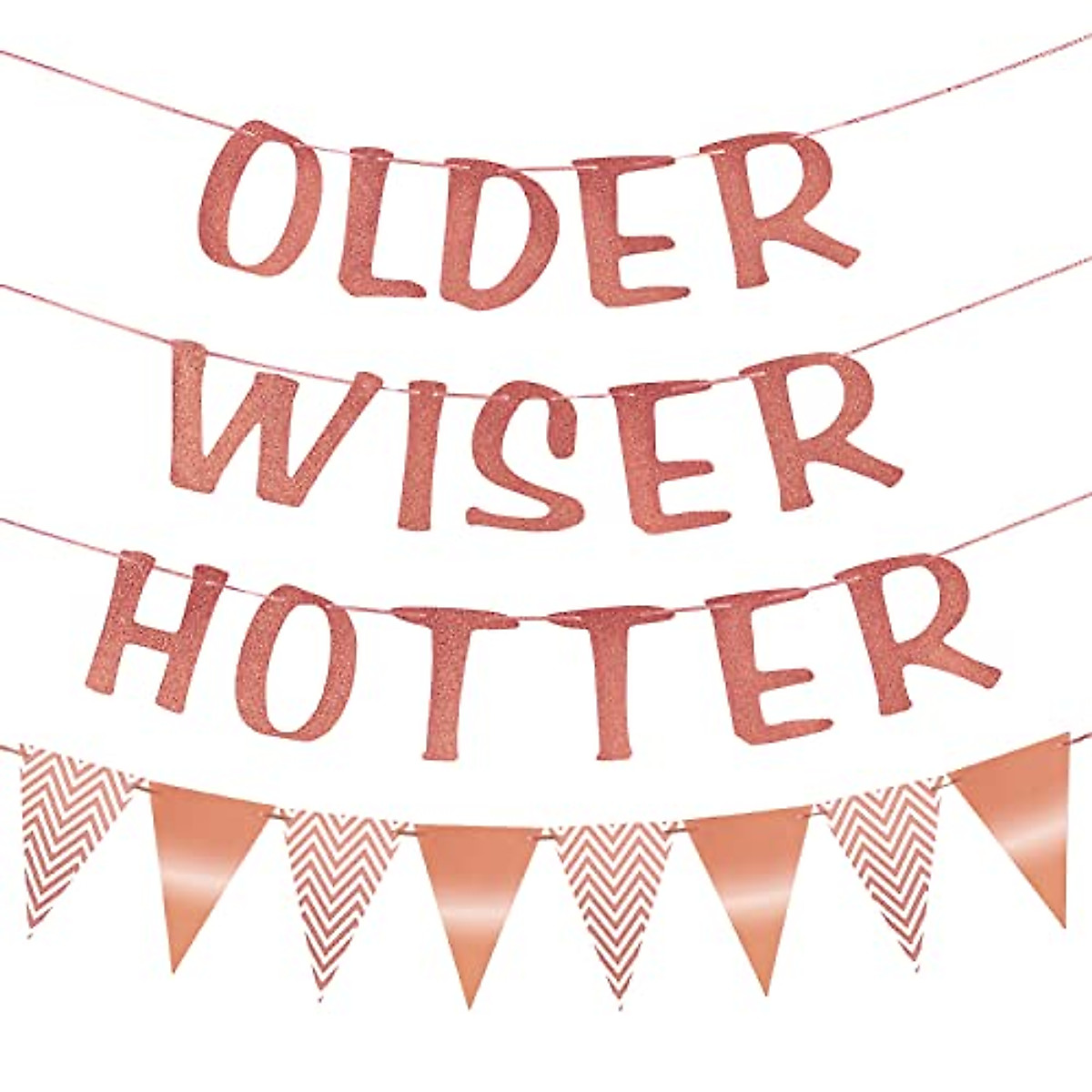 Older Wiser Hotter Banner, Funny Birthday Party Decorations for Adults, Rose Gold Glitter Party Supplies for Women, 30th 40th 50th 60th 70th 80th Bday Triangle Flags Sign Decor