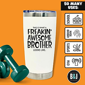Funny Gift for Brother - Awesome Tumbler Coffee Mug - Great Travel Cup for Brothers From Sisters, Christmas Birthday Presents