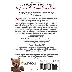 How to Unspoil Your Child Fast: Stop the Tantrums, Meltdowns, and Whining with Positive Discipline and Boundary-Setting