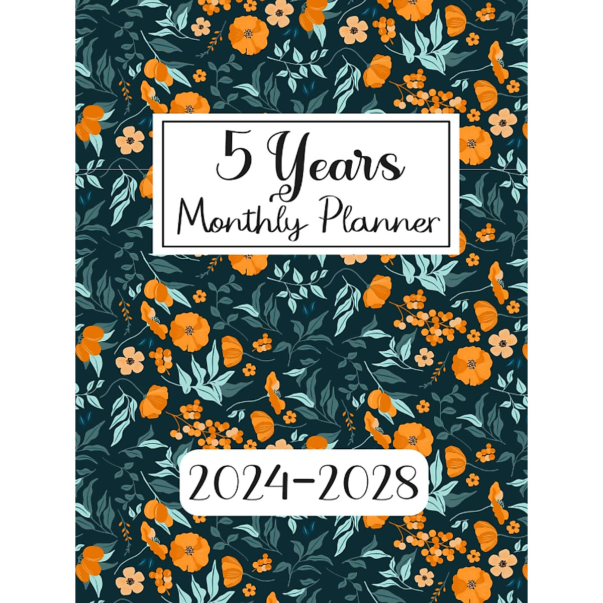 2024-2028 Monthly Planner 5 Years: Calendar 60 Months organizer and Planning 2024-2028, 5 Years calendar and schedule ahead for your project, 171 Pages.