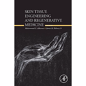 Skin Tissue Engineering and Regenerative Medicine