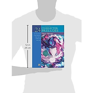 24 Character Preludes: Late Intermediate to Early Advanced Piano Solos in All Major and Minor Keys