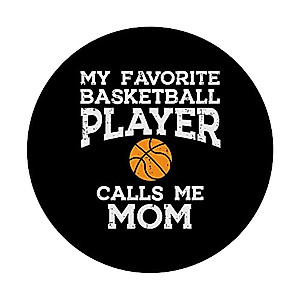Favorite Basketball Player Mom Mothers Day Sports Mama Women PopSockets PopGrip: Swappable Grip for Phones & Tablets