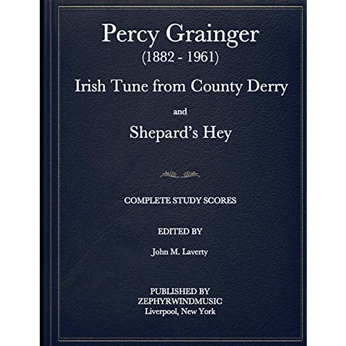 Percy Grainger Irish Tune from County Derry and Shepard's Hey: Complete Study Scores