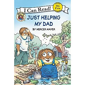 Little Critter: Just Helping My Dad (My First I Can Read)