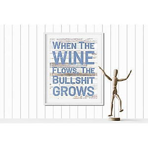 Kitchen Sign Wall Decor - Wine Lover Gifts - Funny Signs - Bar Wall Decorations - Country Kitchen Decor - Funny Wine Quote - Rustic Wisdom Quotation Artwork - 8x10 - UNFRAMED