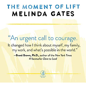 The Moment of Lift: How Empowering Women Changes the World