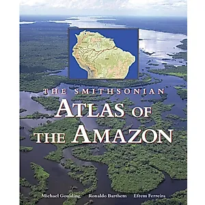 Smithsonian Atlas of the Amazon