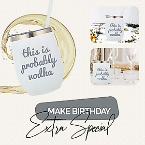 Your Dream Party Shop This is Probably Vodka White Stainless Steel 12oz Wine Tumbler, Vodka Gift Tumblers with Engraved Print, Perfect Vodka Gifts Glass, Happy Birthday Wine Glass (Probably Vodka)
