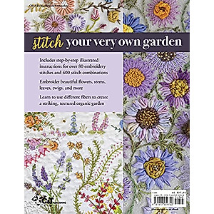Foolproof Flower Embroidery: 80 Stitches & 400 Combinations in a Variety of Fibers; Add Texture, Color & Sparkle to Your Organic Garden