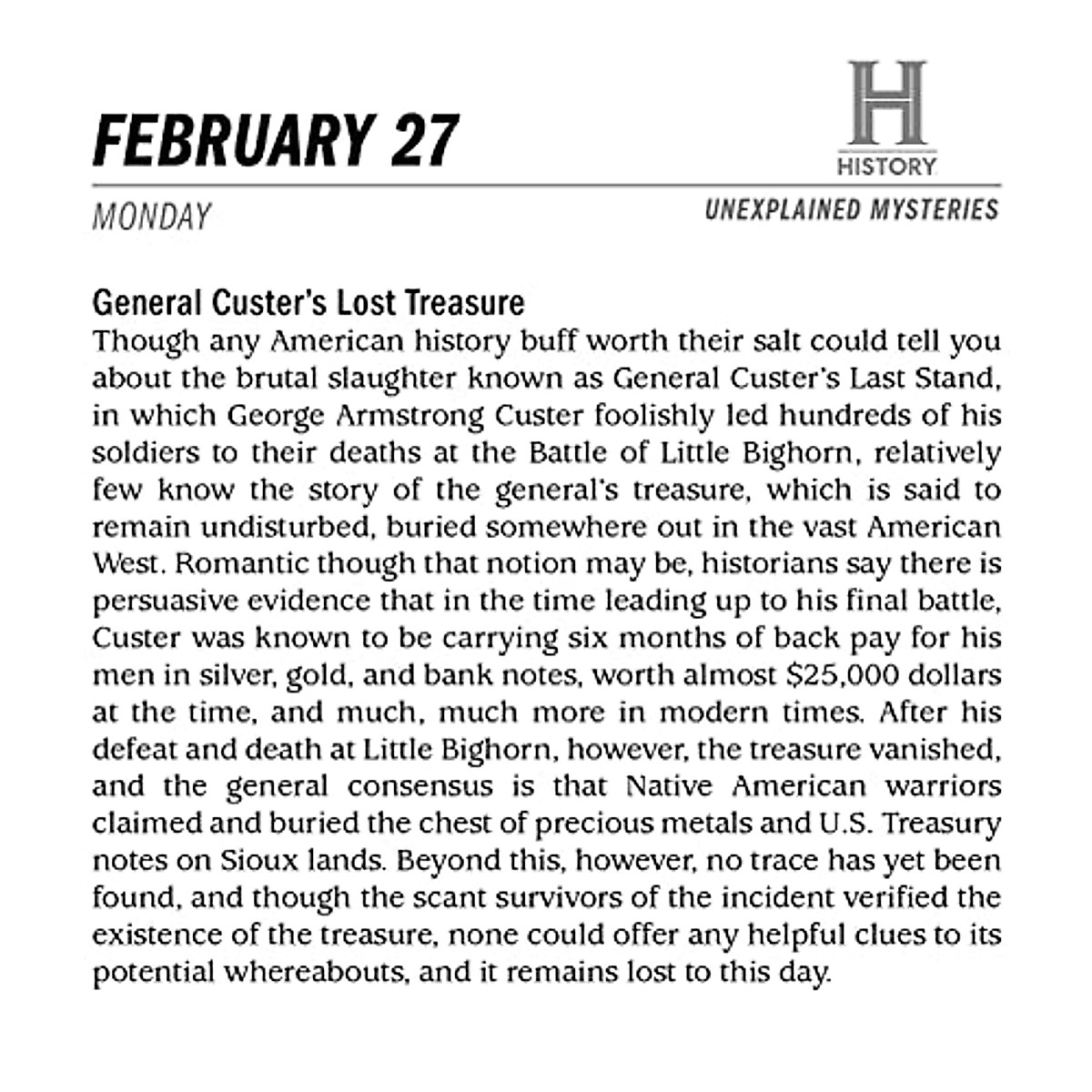 2023 History Channel Unexplained Mysteries Boxed Calendar: Inexplicable Events, Strange Disappearances, Baffling Phenomena (Daily Desk Gift for True Crime Fans)