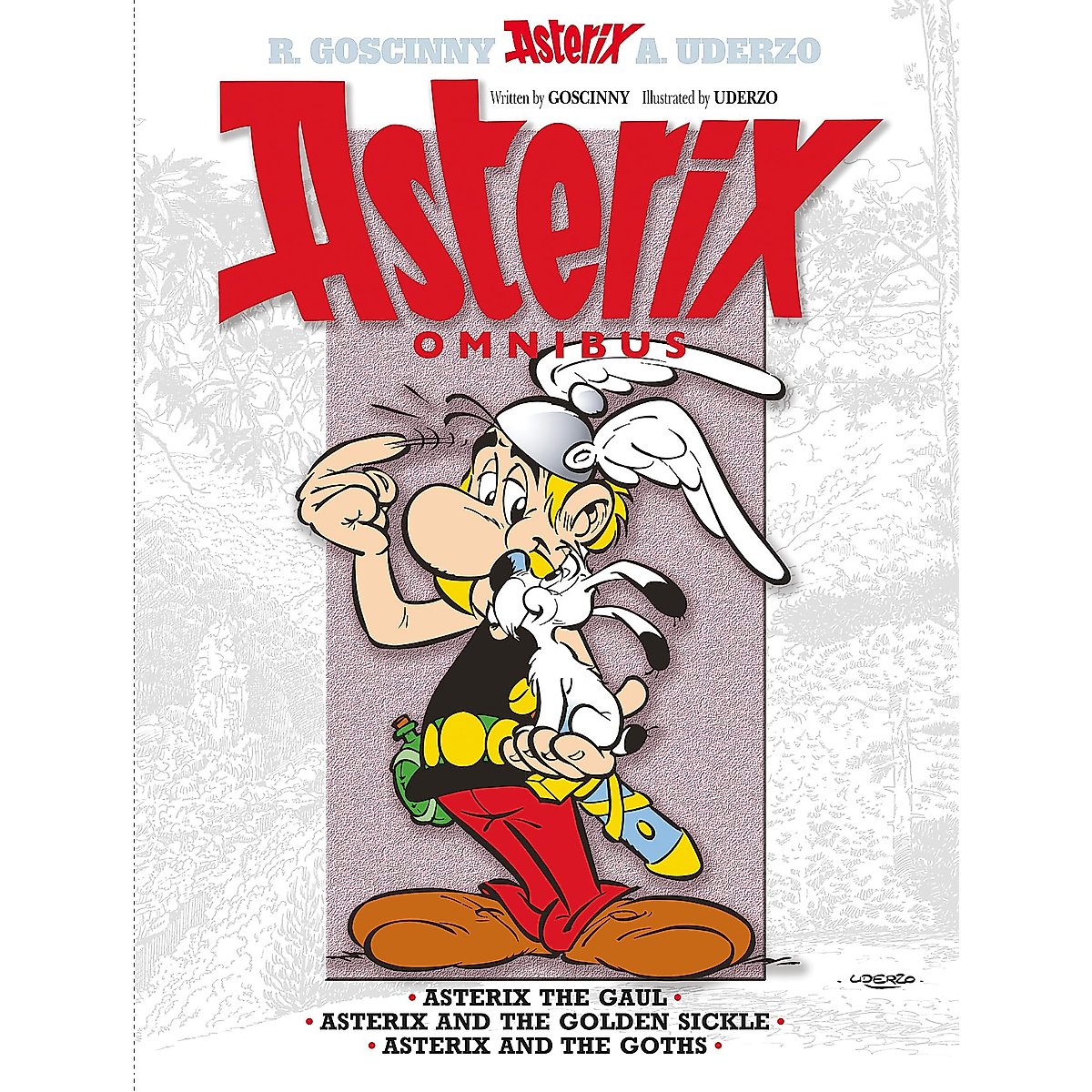 Asterix Omnibus 1: Includes Asterix the Gaul #1, Asterix and the Golden Sickle #2, Asterix and the Goths #3