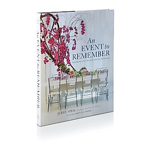 An Event to Remember: Designing Spectacular Special Occasions