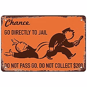 Rosefinchstone chance card vintage monopoly go directly to jail Metal Tin Sign Wall Decor Fun Decoration for Home Kitchen Bar Room Garage Vintage Retro Poster Plaque 12*8 Inch