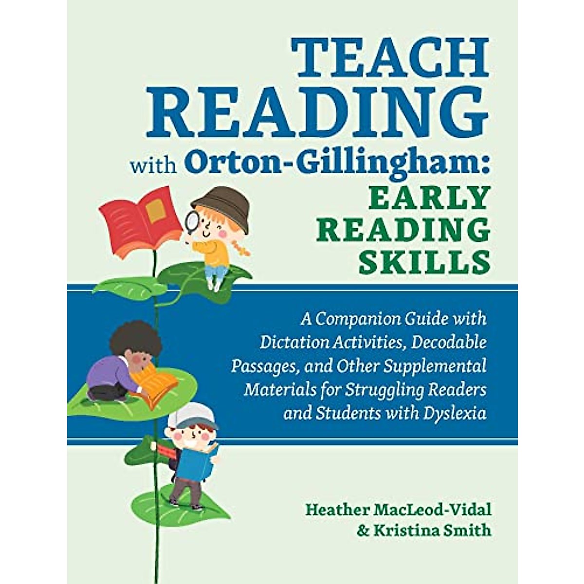 Teach Reading with Orton-Gillingham: Early Reading Skills: A Companion Guide with Dictation Activities, Decodable Passages, and Other Supplemental ... Struggling Readers and Students with Dyslexia