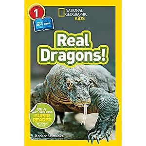 Real Dragons! (National Geographic Kids Readers, Level 1/Co-Reader)
