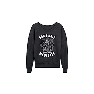 Instant Message - Don't Hate Meditate - Ladies Lightweight French Terry Pullover - Size 2 X-Large Heather Charcoal