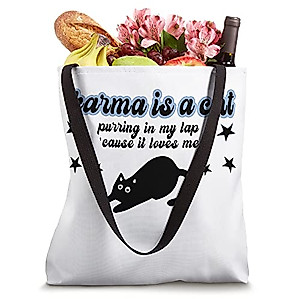 karma is a cat karma Cat Lovers Country Music Tote Bag