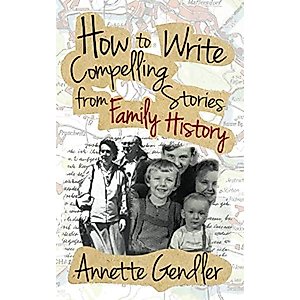 How to Write Compelling Stories from Family History