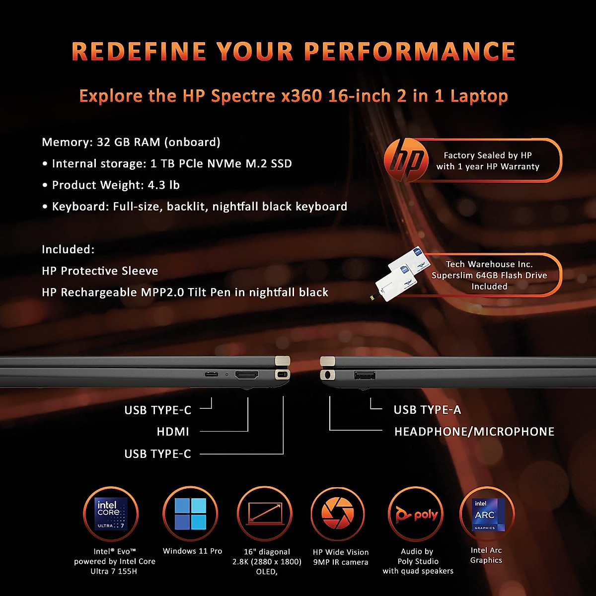 HP Spectre 16T x360 Intel Core Ultra 7 13th Gen, 32 GB RAM, 1TB SSD, Win 11 Pro, Intel Arc 4GB, 16" 2.8K OLED Touchscreen, Tilt Pen, 64GB TW Flashdrive