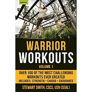 Warrior Workouts, Volume 1: Over 100 of the Most Challenging Workouts Ever Created