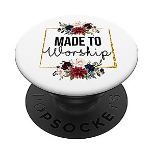 Floral Christian Faith Made To Worship Bible Verse Religious PopSockets Swappable PopGrip