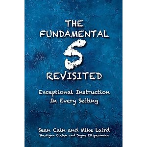 The Fundamental 5 Revisited: Exceptional Instruction In Every Setting