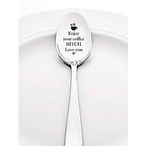 BIGEVENTS Enjoy Your Coffee Bitch I Love You coffee spoons Coffee lover Funny Engraved Spoon funny Gift for Girlfriend Birthday Christmas Thanksgiving Gifts, Silver, 7 inches (A4)