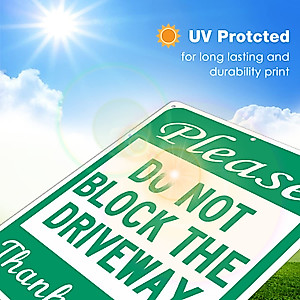 Please Do Not Block The Driveway Thank You Sign, No Parking Sign, 14 x10 Inches .40 Rust Free Aluminum, UV Protected, Durable Ink, Weatherproof, Weather Resistant, Easy To Mount, Indoor & Outdoor Use