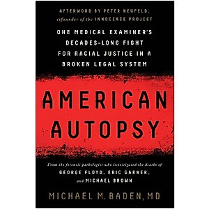 American Autopsy: One Medical Examiner's Decades-Long Fight for Racial Justice in a Broken Legal System