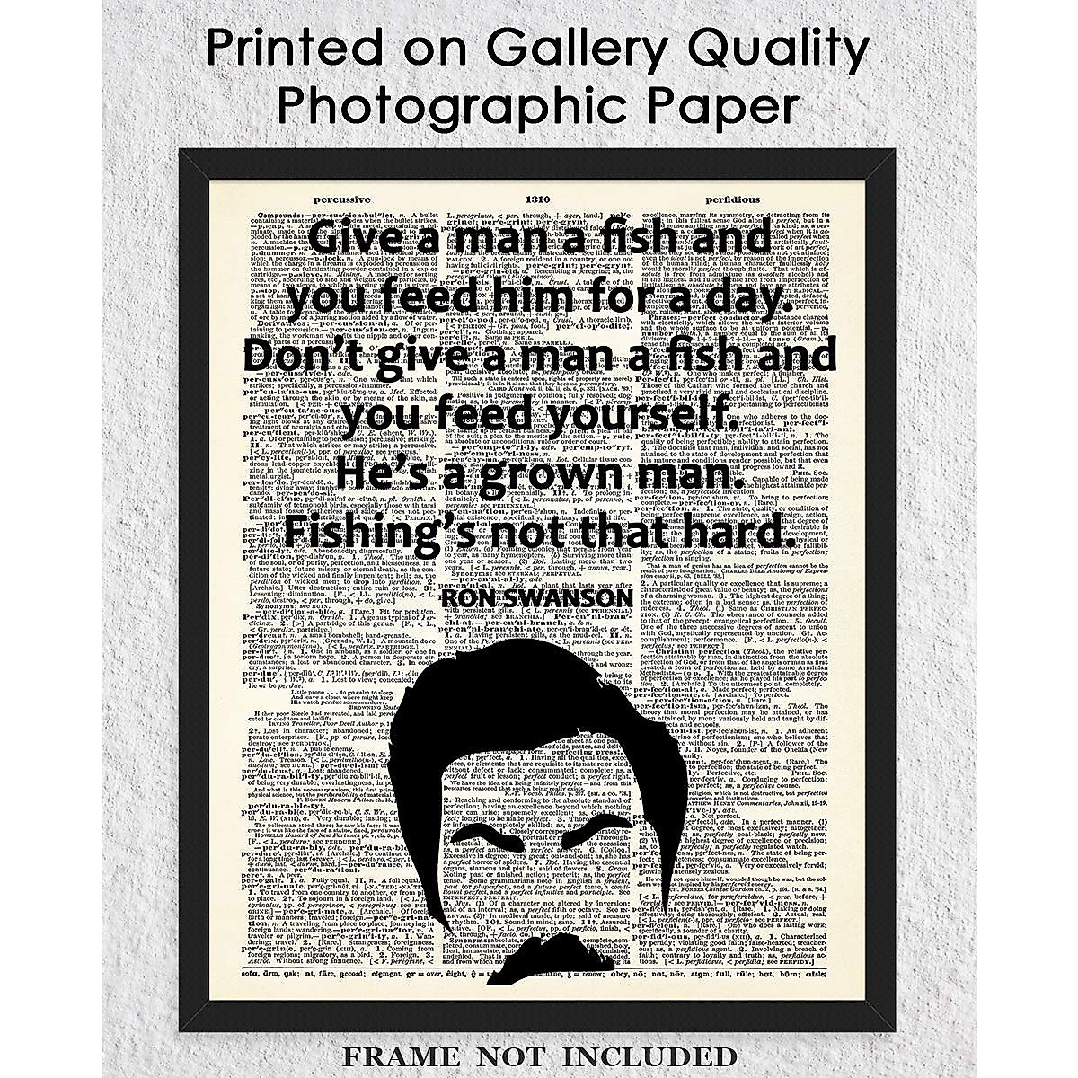 Positive Affirmations Wall Decor for Kids: "Give a Man a Fish" Ron Swanson 8x10 Inspirational, Motivational Poster & Motivational Wall Art Office Decor for Men & Women