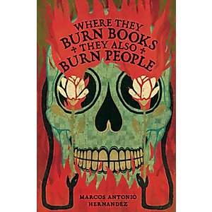 Where They Burn Books, They Also Burn People (Hispanic American Heritage Stories)