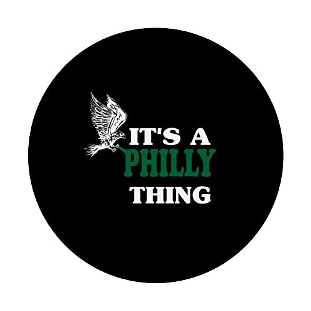 It's a Philly Thing Only for Philadelphia Fan Original thing PopSockets Swappable PopGrip