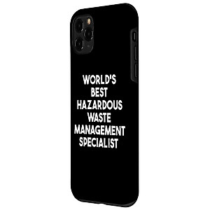iPhone 11 Pro World's Best Hazardous Waste Management Specialist Case