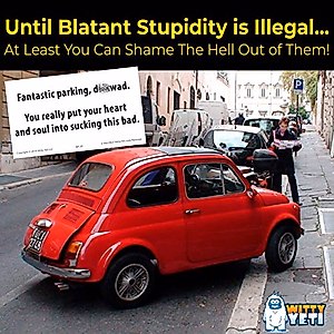 Super Funny, Crude Bad Parking Cards 50 Pack. Prank Idiot Parkers and Get the Satisfaction of Revenge With Hilarious NSFW Novelty Notices. Gag Note Cards Make Great Xmas Stocking Stuffers for Ages 18+