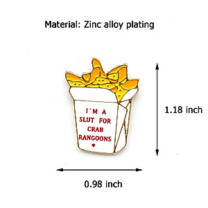 I'm A Slut For Crab Rangoons Pin - Fun Series - Enamel Lapel Pin - Plated Badge for Clothing, Bags, and Lanyards