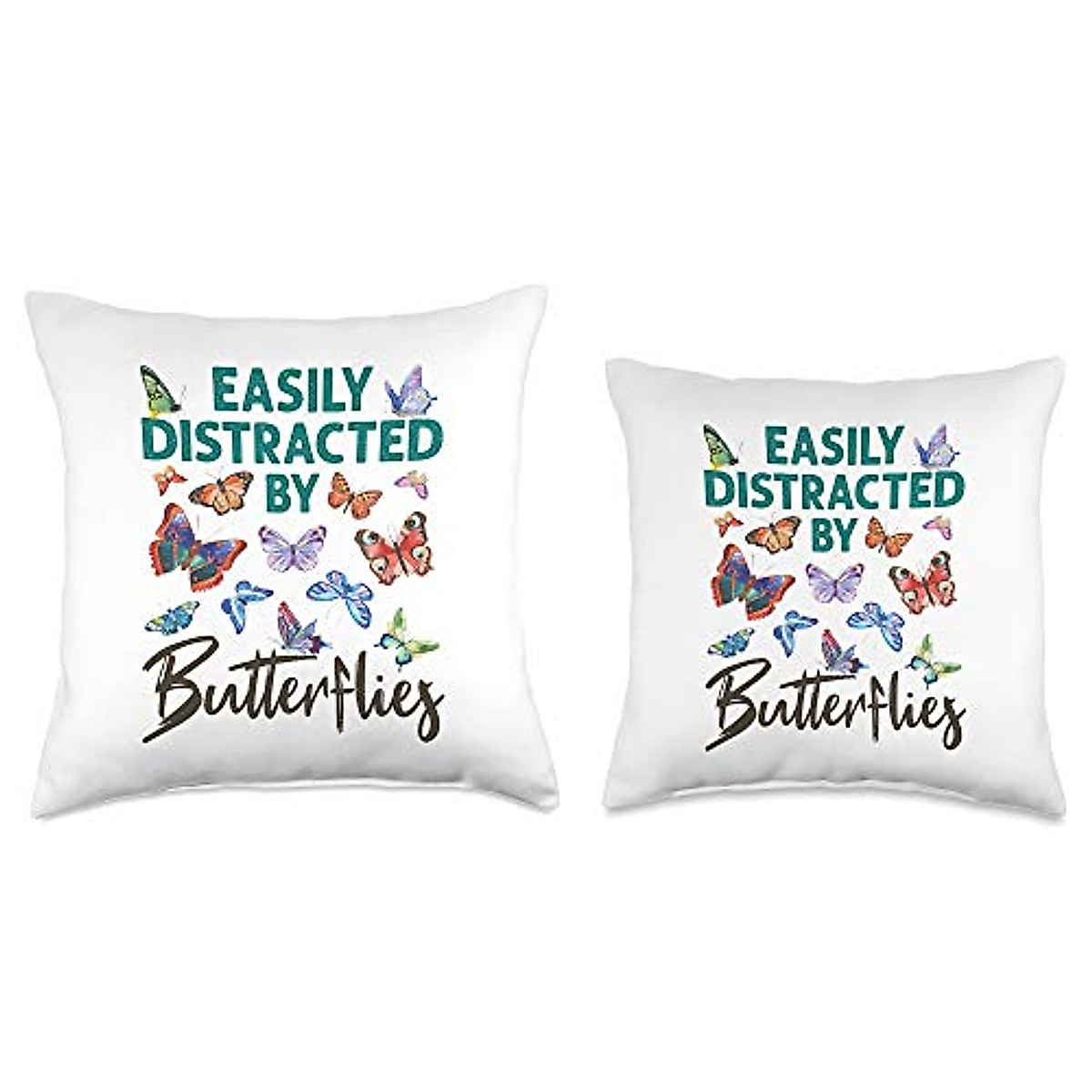 Butterfly Lover Gifts and Apparel Easily Distracted Butterfly with Quotes Throw Pillow, 16x16, Multicolor