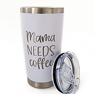 Mama Needs Coffee Tumbler for Women, Funny Coffee Mug for Mom, 20oz Stainless Steel Travel Mug with Lid