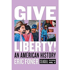 Give Me Liberty!: An American History